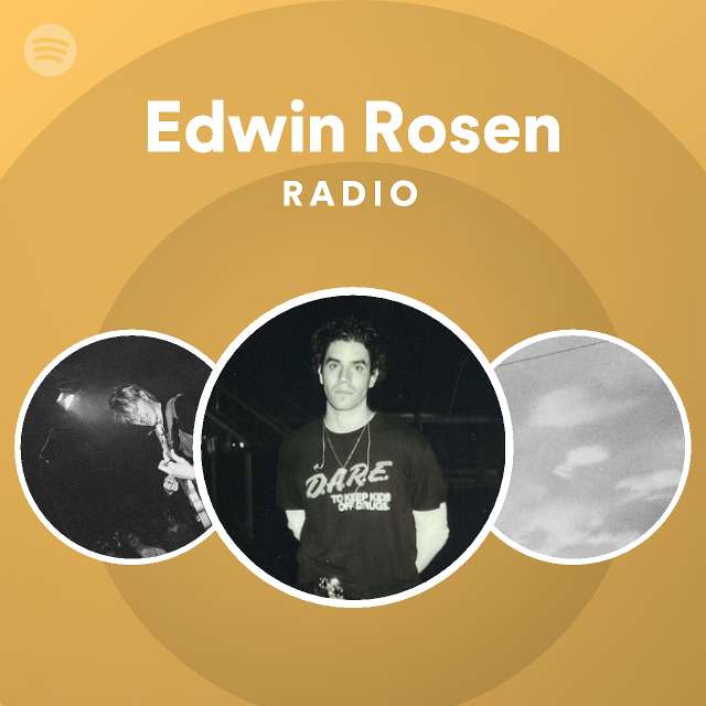 Edwin Rosen Radio - playlist by Spotify | Spotify