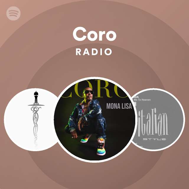 Coro | Spotify - Listen Free