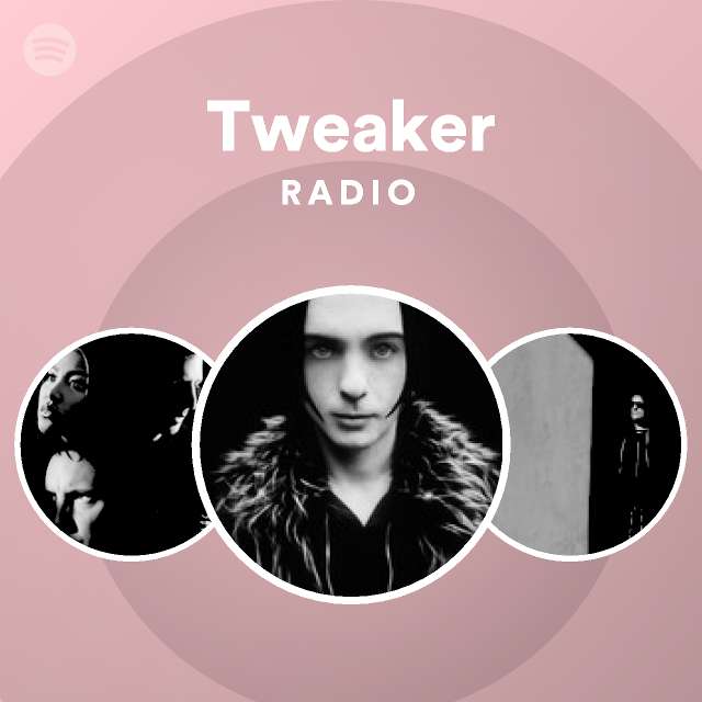 Tweaker | Spotify