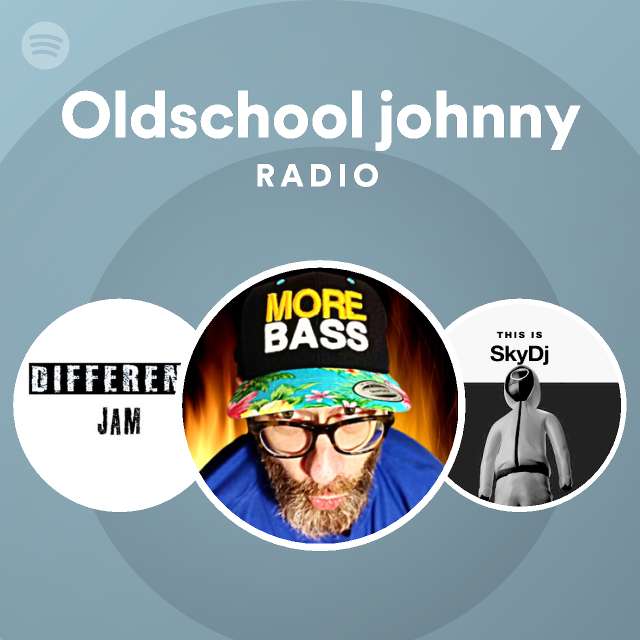 Oldschool johnny Radio | Spotify Playlist