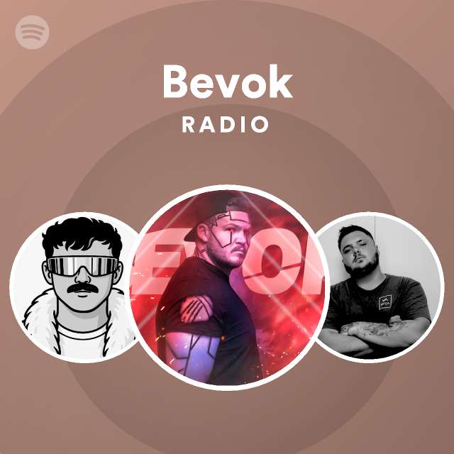 Bevok | Spotify - Listen Free