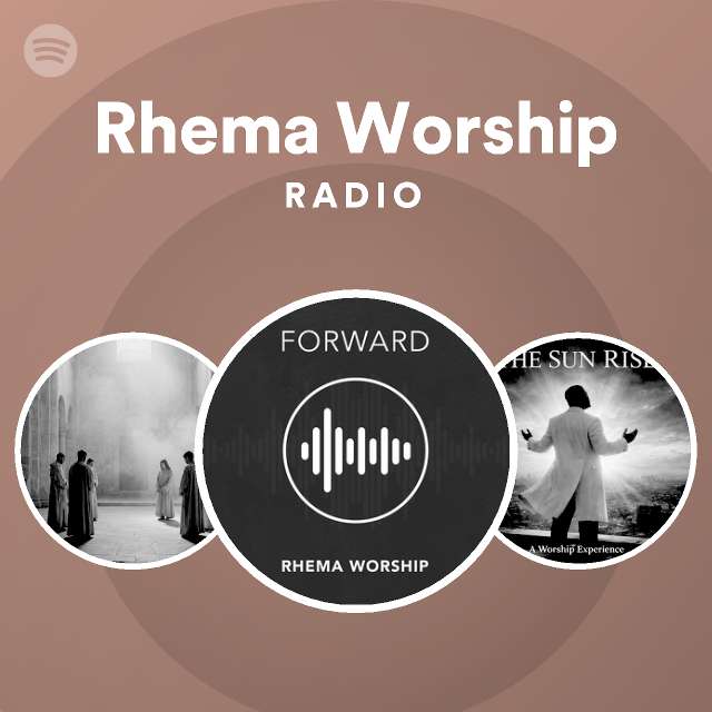Rhema Worship Radio - playlist by Spotify | Spotify