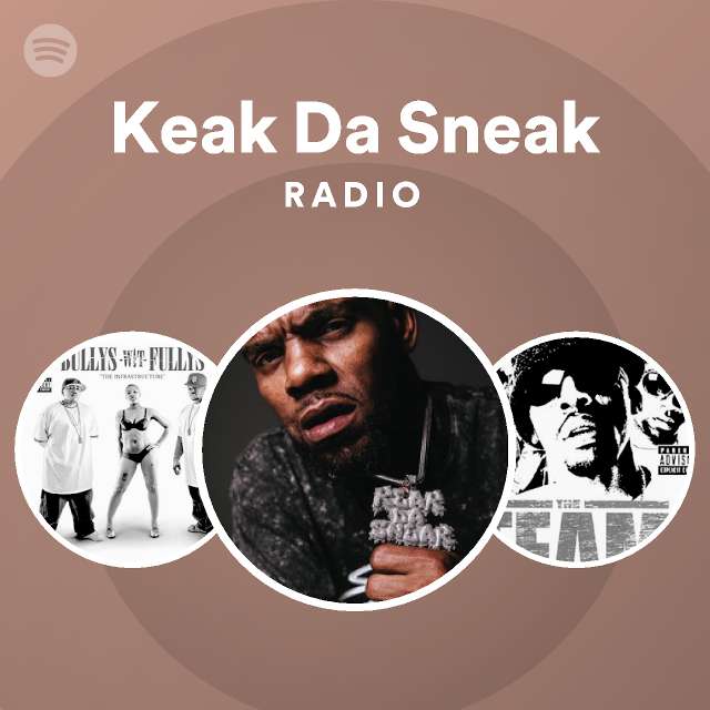 Keak Da Sneak | Spotify