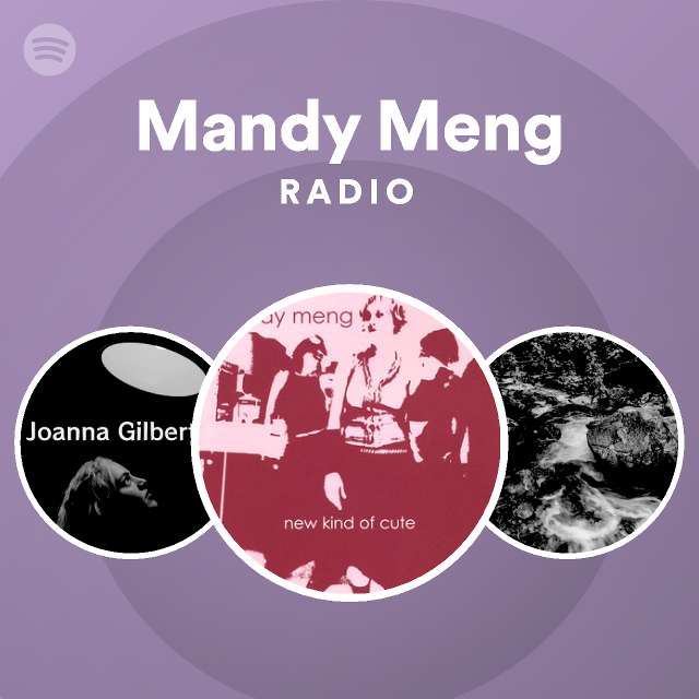 Mandy Meng Radio - playlist by Spotify | Spotify