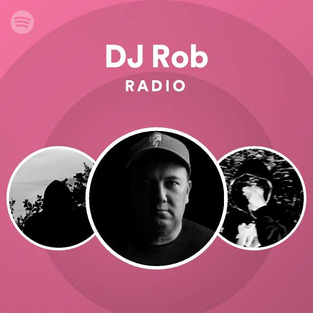 DJ Rob | Spotify