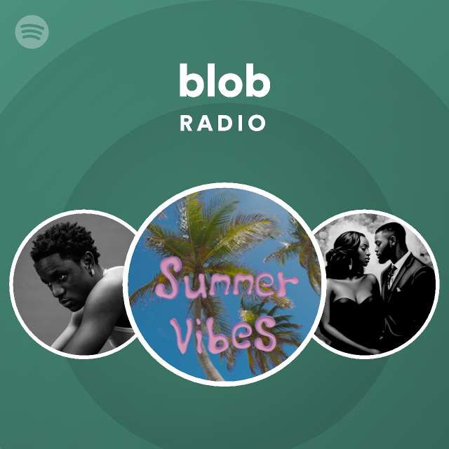 blob Radio | Spotify Playlist