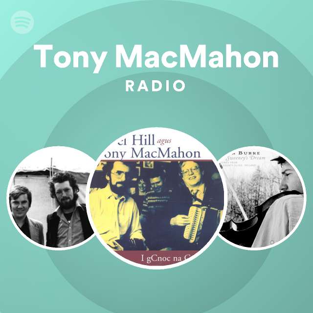 Tony MacMahon | Spotify