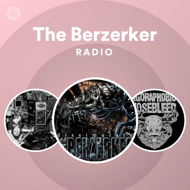 The Berzerker | Spotify
