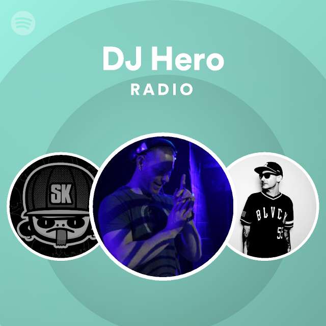 DJ Hero | Spotify