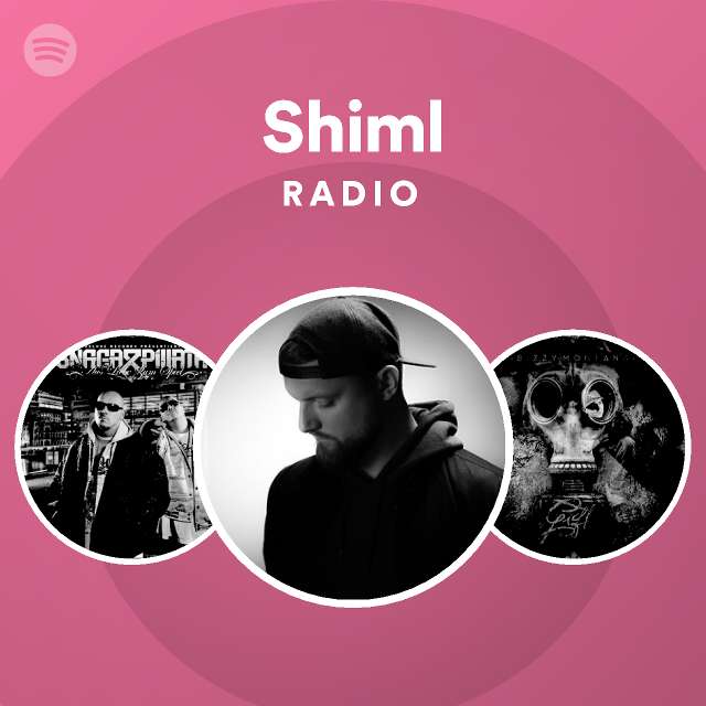 Shiml | Spotify - Listen Free