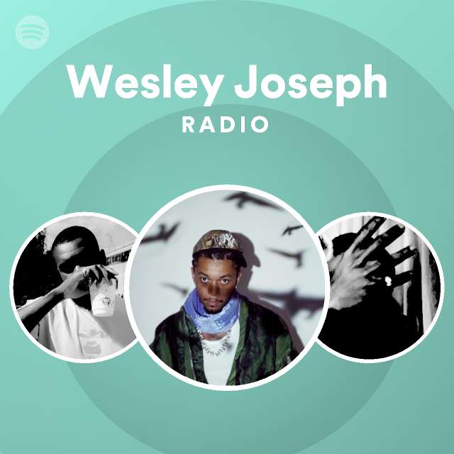 Wesley Joseph Radio - playlist by Spotify | Spotify