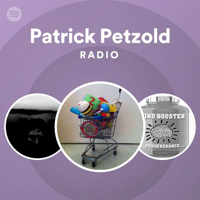 Patrick Petzold Radio - playlist by Spotify | Spotify