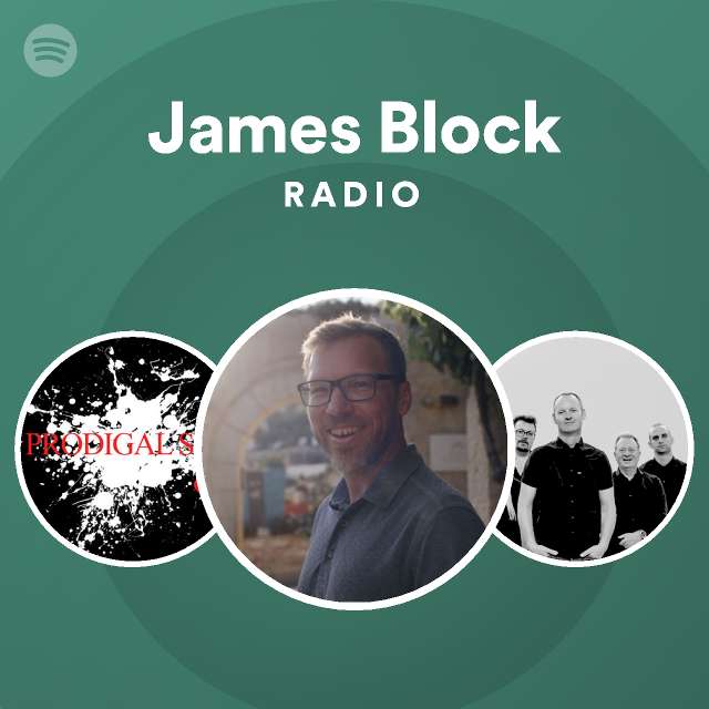 James Block Radio - playlist by Spotify | Spotify