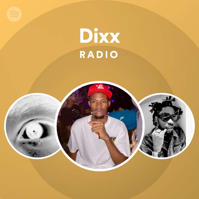 Dixx Radio | Spotify Playlist