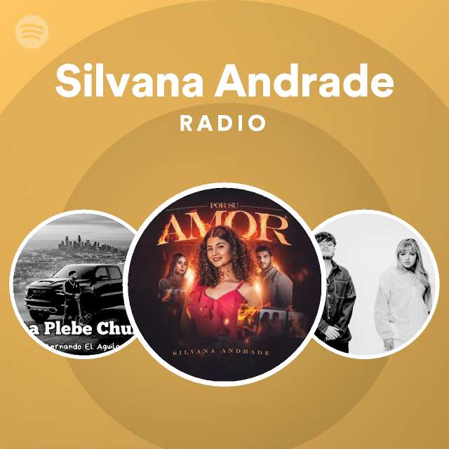 Silvana Andrade Radio - playlist by Spotify | Spotify