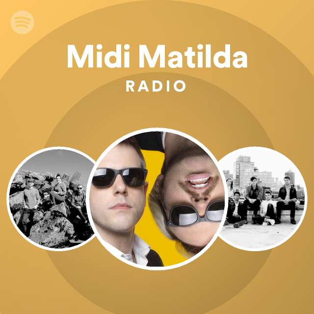 Midi Matilda Radio - playlist by Spotify | Spotify