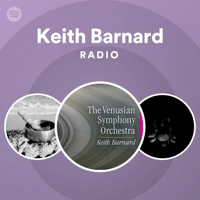 Keith Barnard Radio | Spotify Playlist