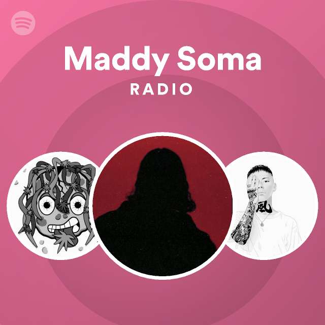 Maddy Soma | Spotify