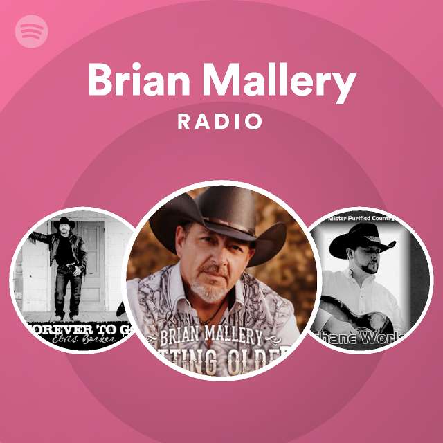 Brian Mallery Radio - playlist by Spotify | Spotify