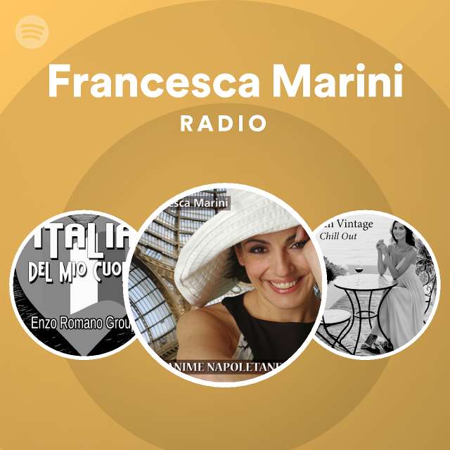 Francesca Marini Radio | Spotify Playlist