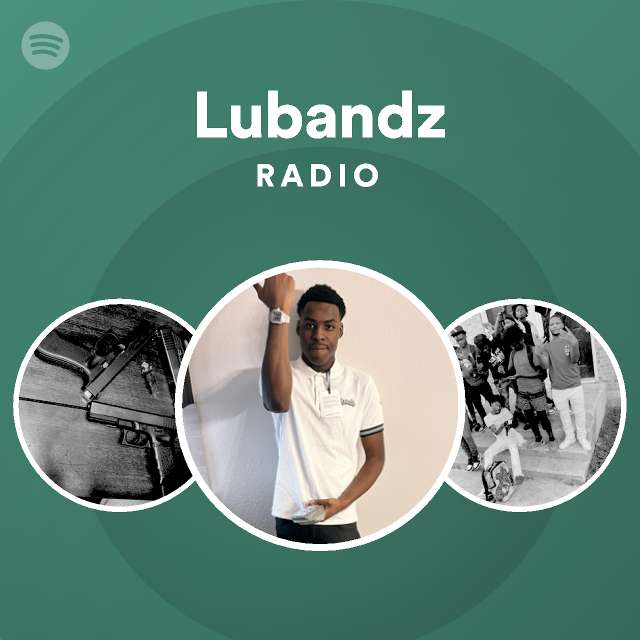 Lubandz Radio - playlist by Spotify | Spotify