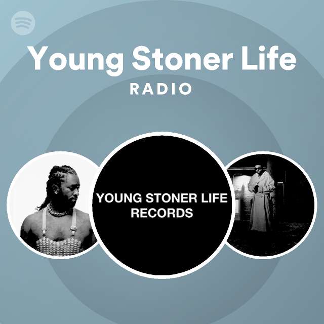 Young Stoner Life | Spotify