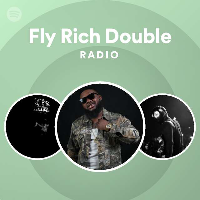 Fly Rich Double | Spotify