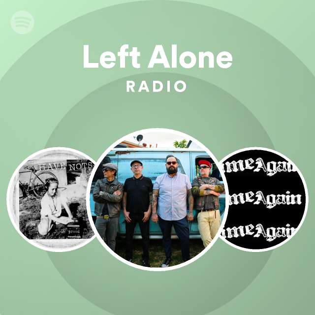 Left Alone | Spotify