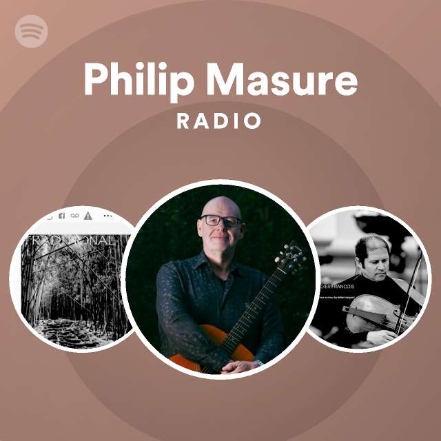 Philip Masure Radio | Spotify Playlist