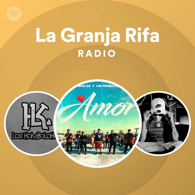 La Granja Rifa Radio | Spotify Playlist