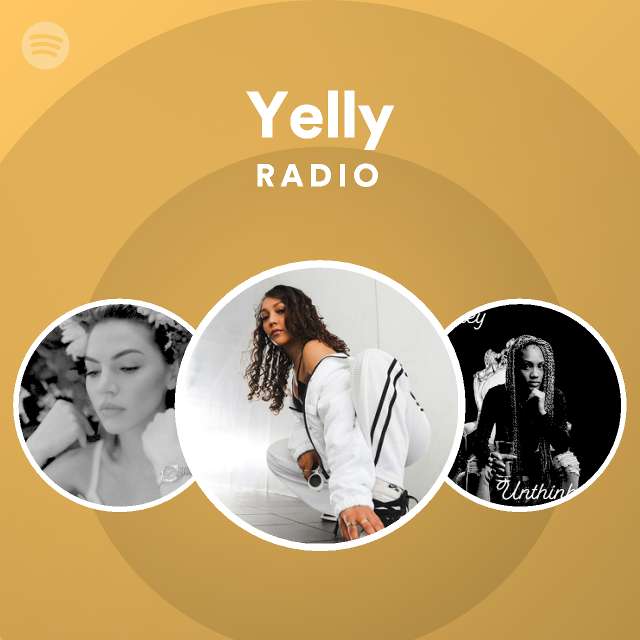 Yelly | Spotify