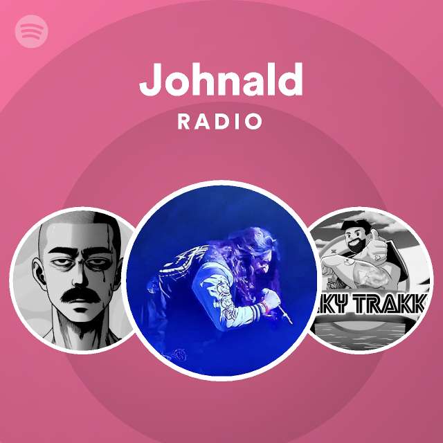 Johnald Radio - playlist by Spotify | Spotify