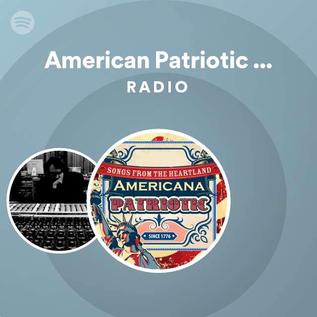 American Patriotic Music Ensemble Radio - playlist by Spotify | Spotify