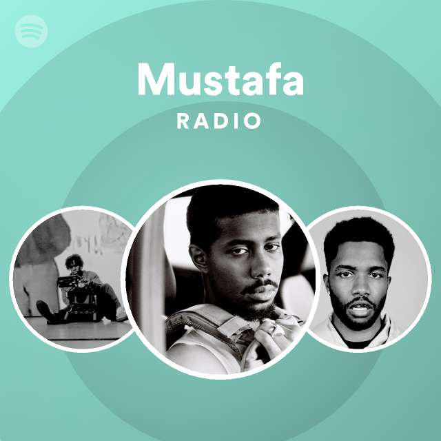 Mustafa | Spotify