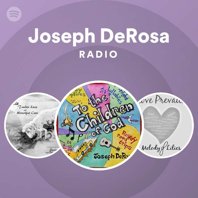Joseph DeRosa Radio - playlist by Spotify | Spotify