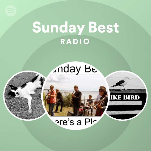 Sunday Best | Spotify