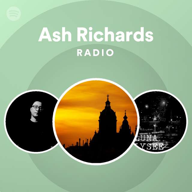 Ash Richards Radio | Spotify Playlist