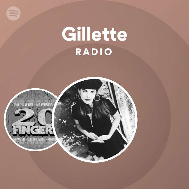 Gillette | Spotify
