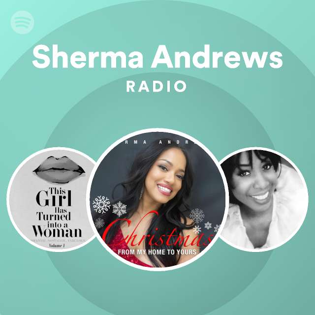 Sherma Andrews Radio | Spotify Playlist