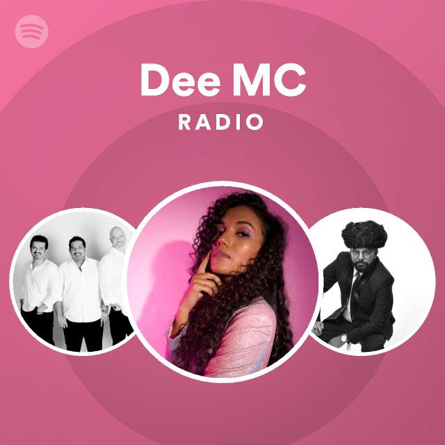Dee MC Radio - playlist by Spotify | Spotify