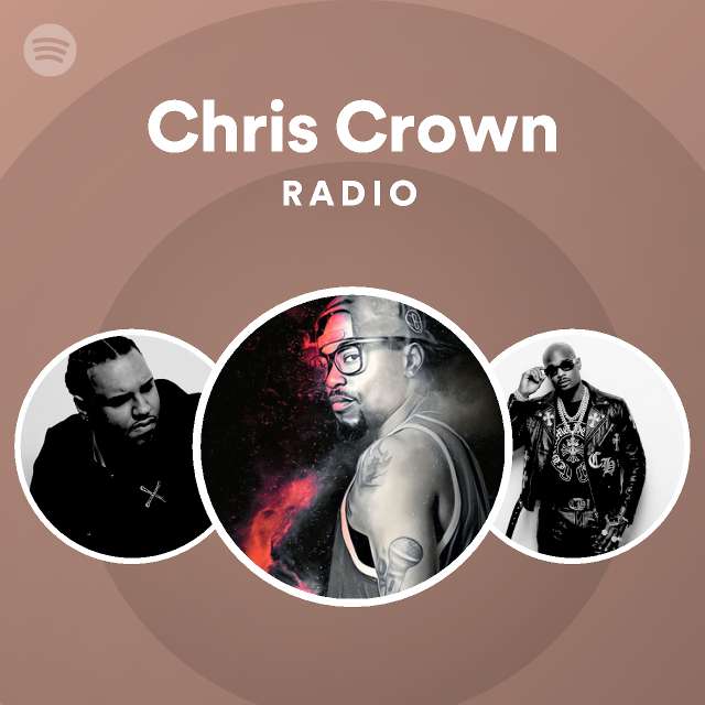 Chris Crown Radio | Spotify Playlist
