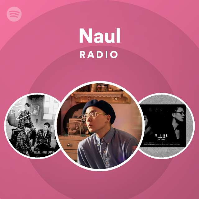 Naul Radio - playlist by Spotify | Spotify