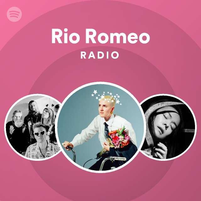 Rio Romeo Radio - playlist by Spotify | Spotify