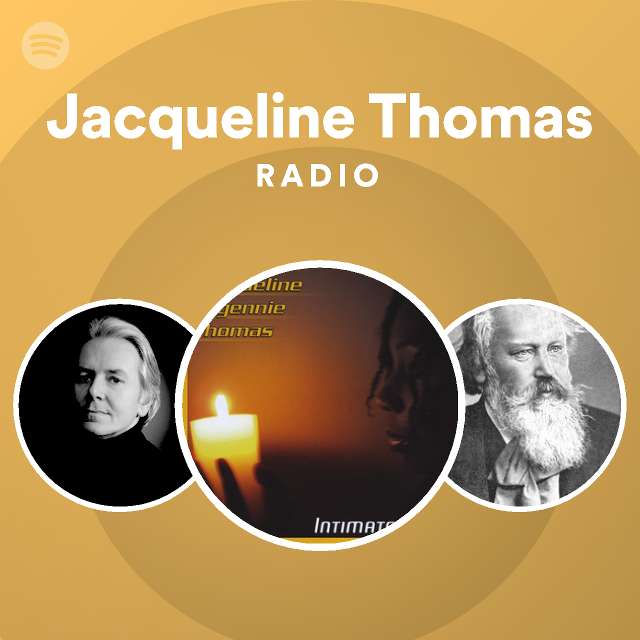 Jacqueline Thomas Radio - playlist by Spotify | Spotify