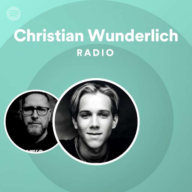 Christian Wunderlich Radio - playlist by Spotify | Spotify