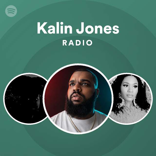 Kalin Jones Radio - playlist by Spotify | Spotify