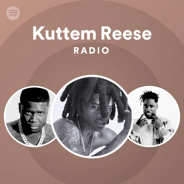 Kuttem Reese | Spotify