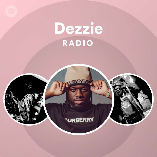 Dezzie | Spotify
