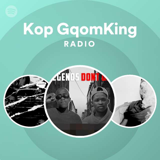 Kop GqomKing Radio | Spotify Playlist