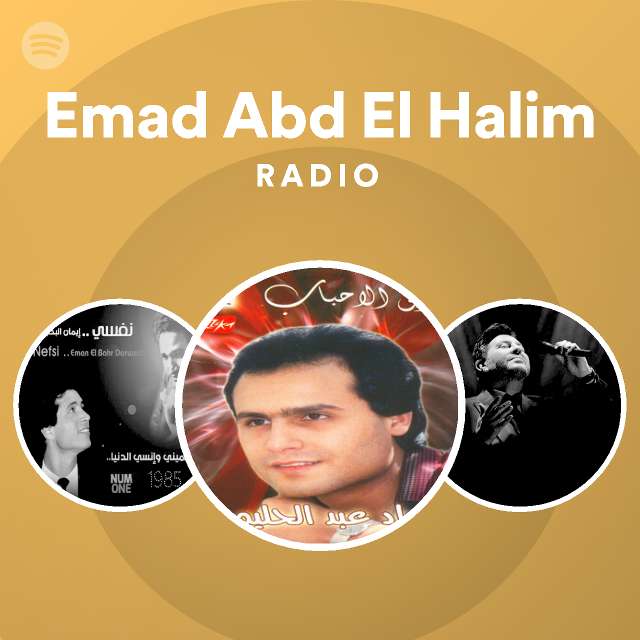 Emad Abd El Halim Radio - playlist by Spotify | Spotify